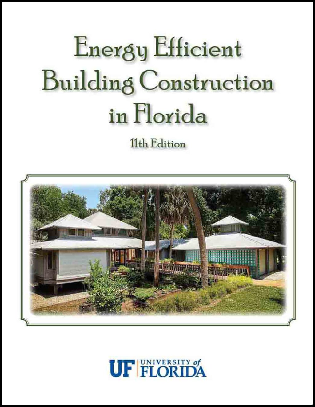 Energy Efficient Building Construction in Florida Book – UF/IFAS Center ...